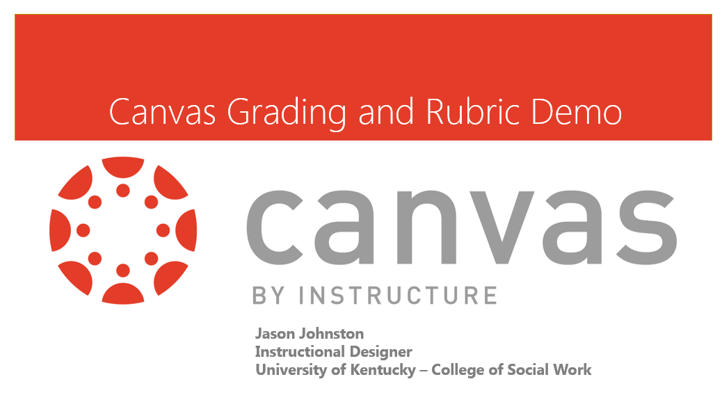 Grading And Rubrics In Canvas Demo Tutorial Higher E Learning Grading And Rubrics In Canvas Demo Tutorial Higher E Learning